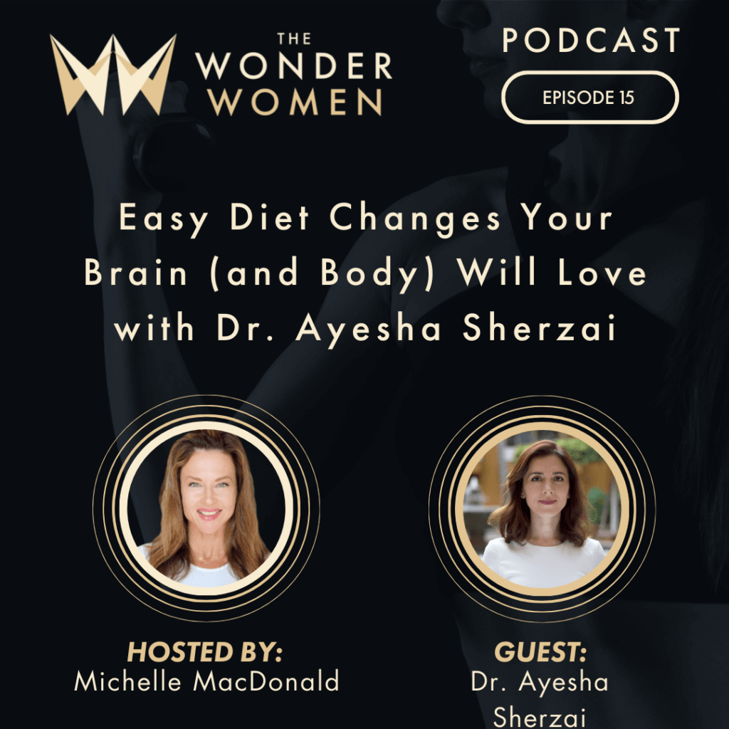 Easy Diet Changes Your Brain Will Love with Dr. Ayesha Sherzai