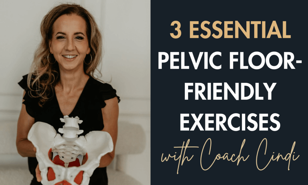 3 Essential Pelvic Floor-Friendly Exercises - The Wonder Women